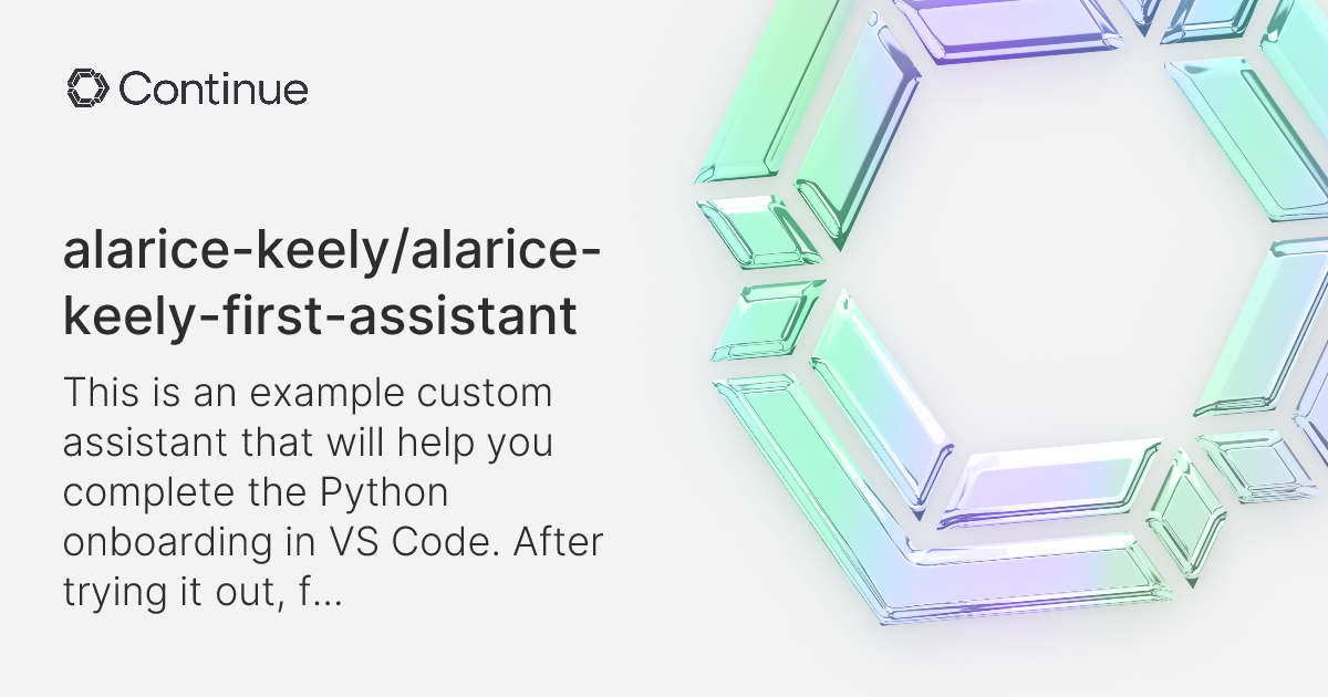 Continue • alarice-keely/alarice-keely-first-assistant