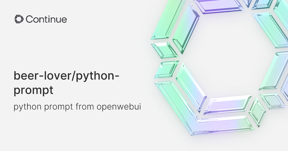 Continue • beer-lover/python-prompt