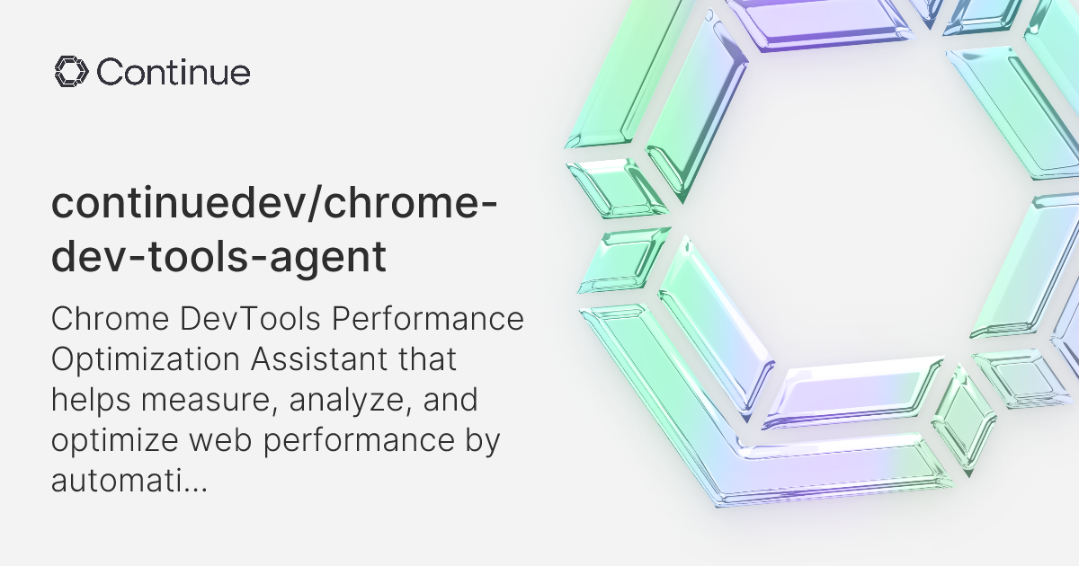 Continue • continuedev/chrome-dev-tools-agent
