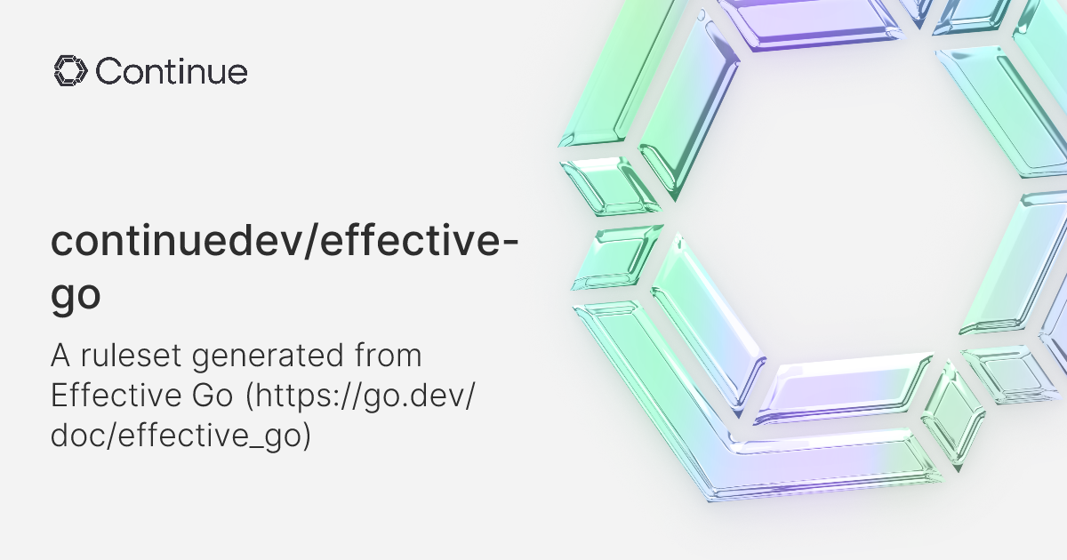 Continue • continuedev/effective-go