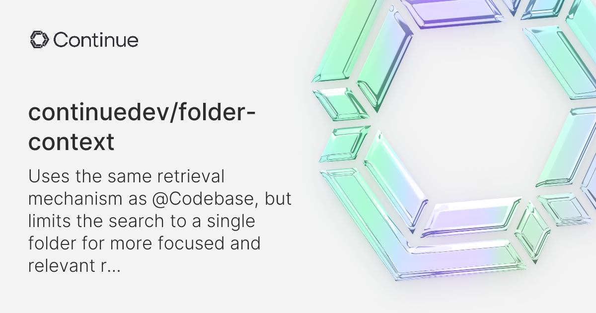 Continue • continuedev/folder-context