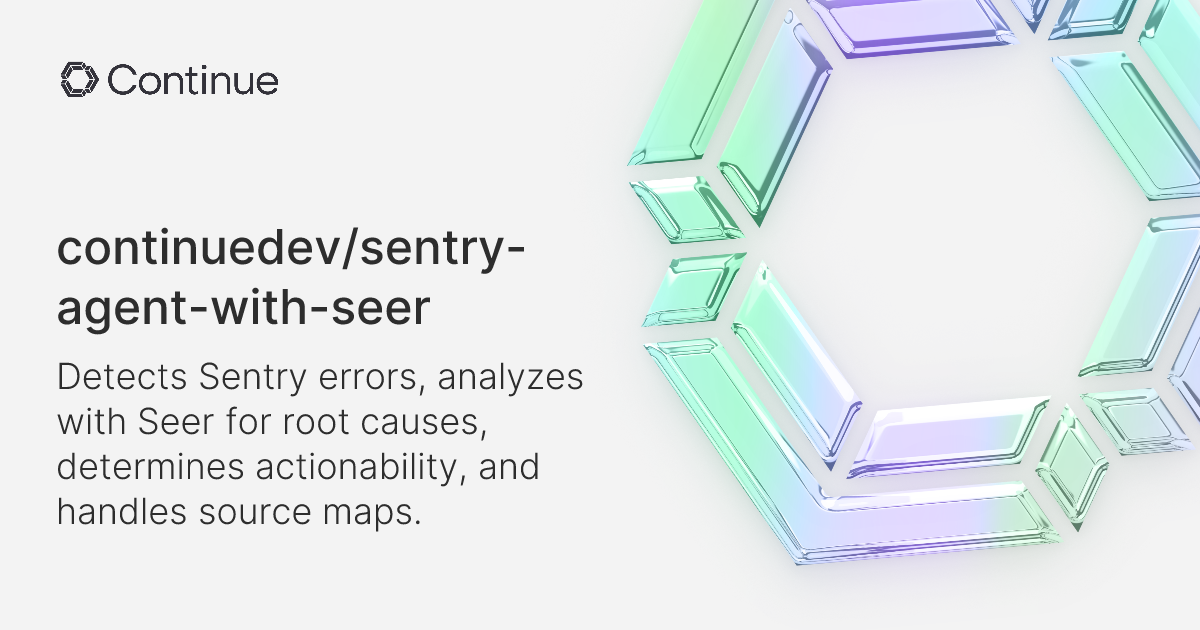 Continue • continuedev/sentry-agent-with-seer