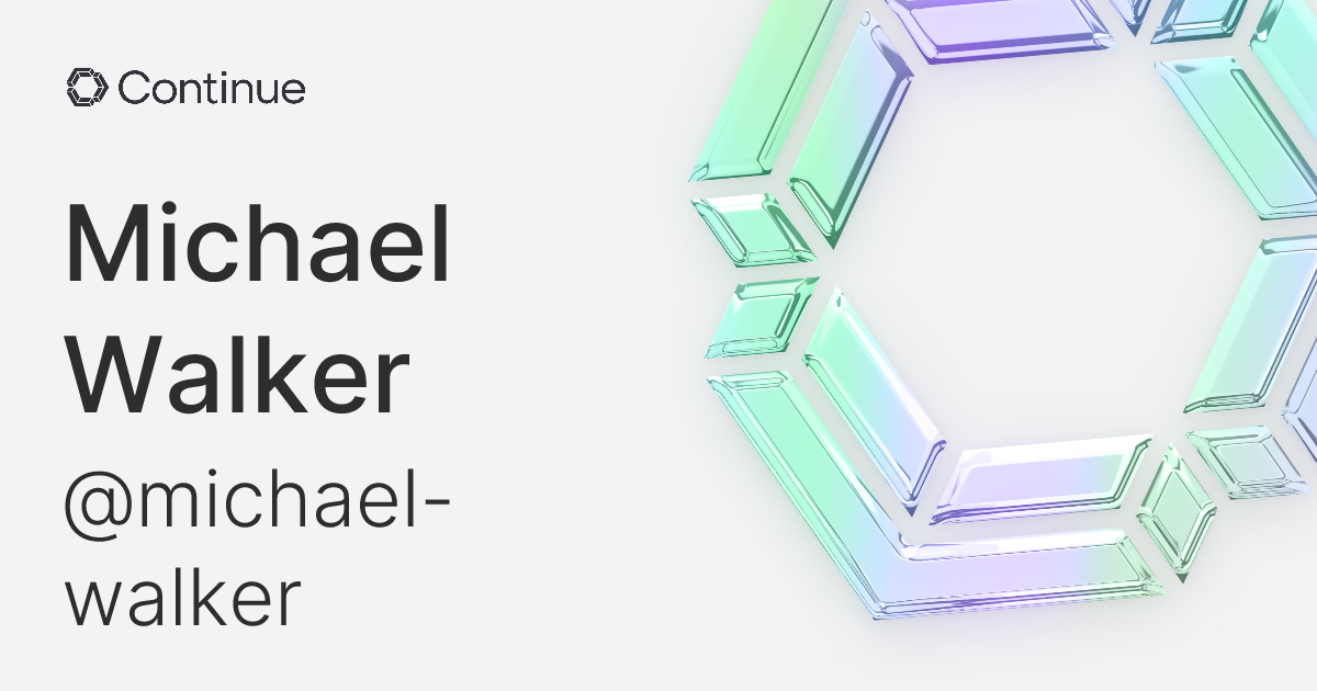 Continue • michael-walker (Michael Walker)