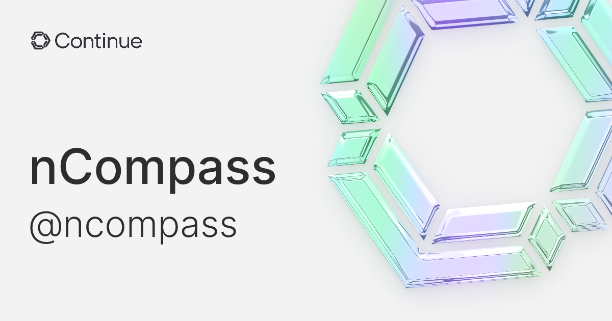 Continue • ncompass (nCompass)