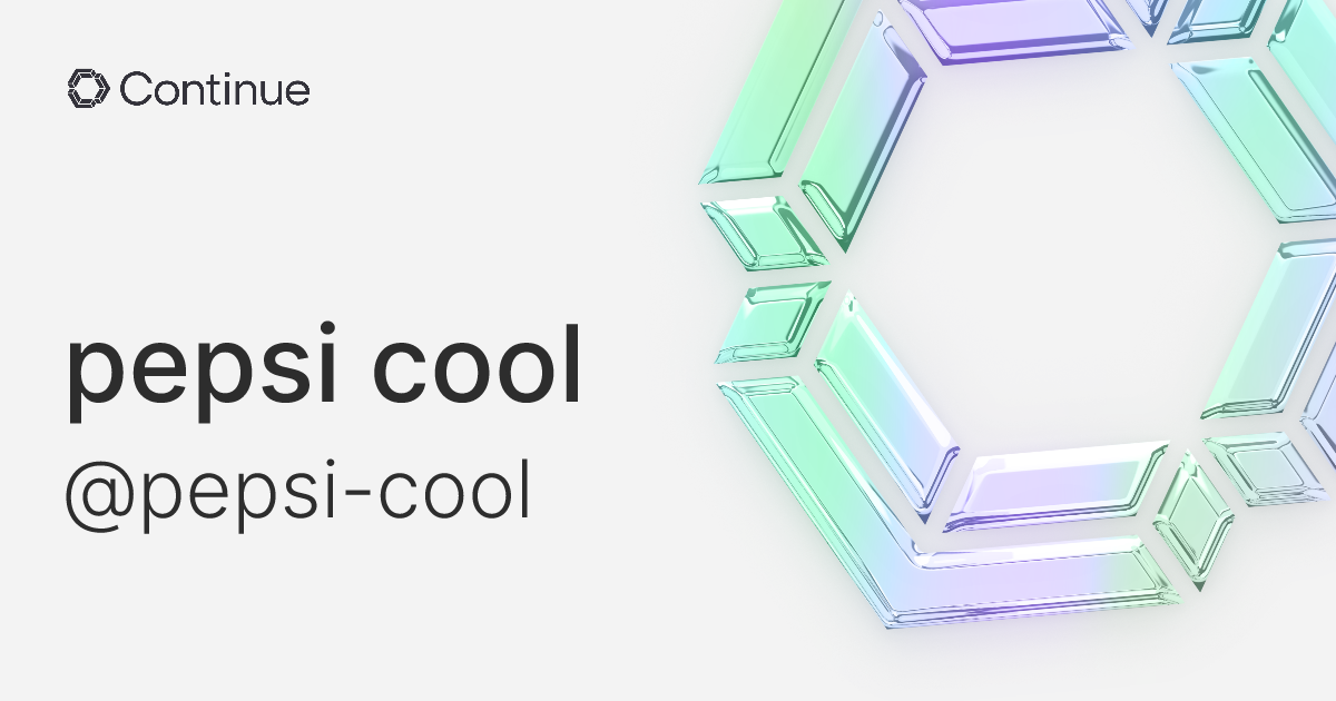 Continue • pepsi-cool (pepsi cool)