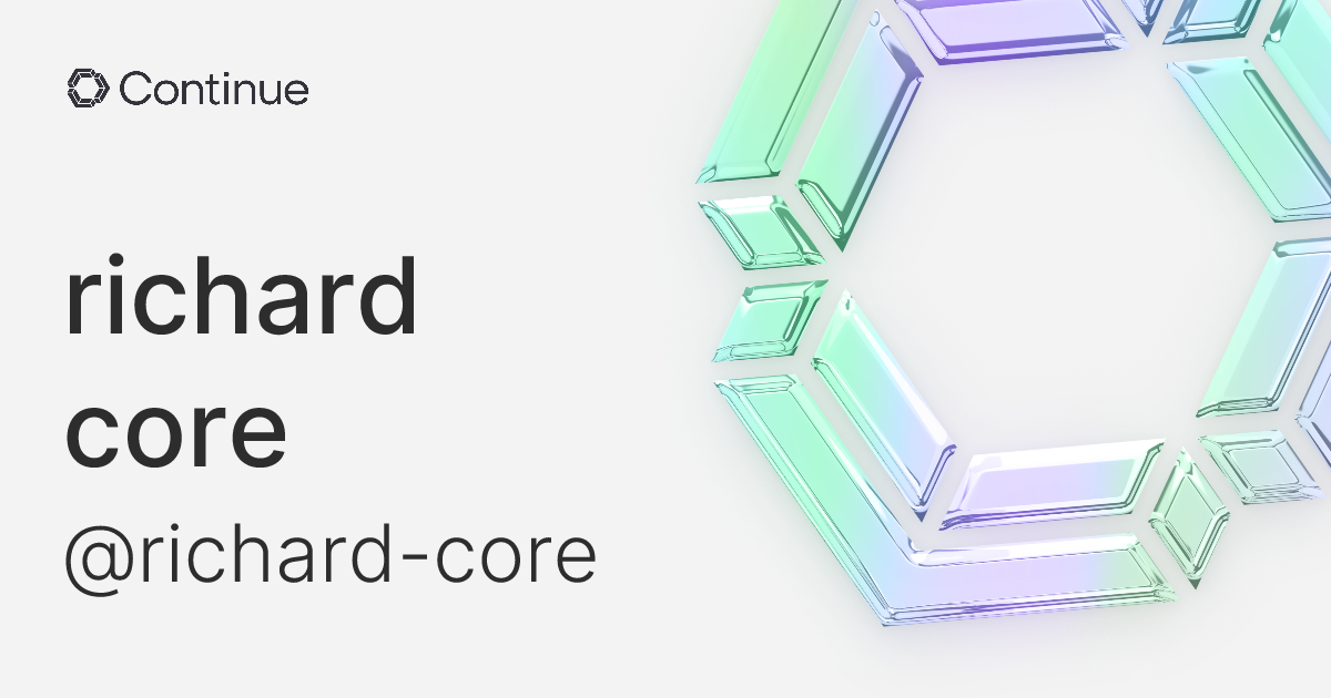 Continue • richard-core (richard core)